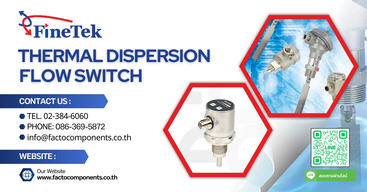 หลักการทํางานของ Thermal Dispersion Flow Switch - Facto Components