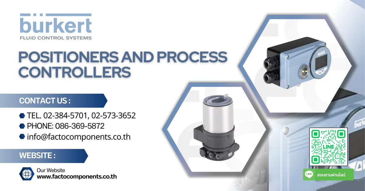 Positioners และ Process Controllers ในระบบควบคุมอัตโนมัติ - Facto Components